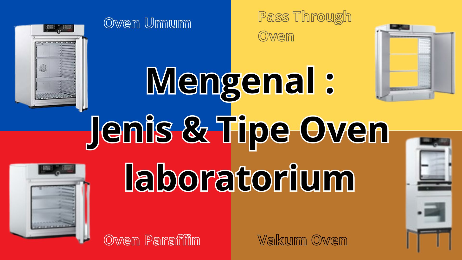 Mengenal Jenis dan Tipe Oven untuk Laboratorium